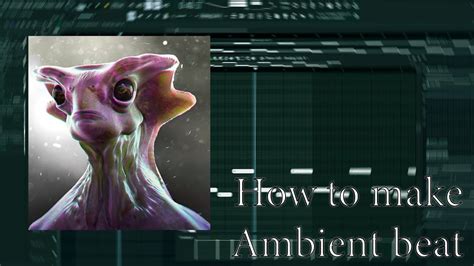 How To Make Ambient Izaya Tiji Beats Fl Studio 21 Tutorial Youtube