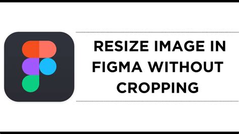 How To Resize Image In Figma Without Cropping Pttrns