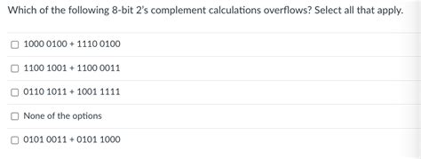 Solved Which Of The Following Bit S Complement Chegg Com