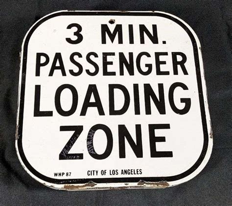 3 Min Passenger Loading Zone Porcelain Sign Los Angeles California