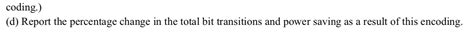 3 30pts Consider Bus Encoding For Reducing The