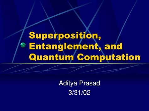 Ppt Superposition Entanglement And Quantum Computation Powerpoint Presentation Id 3369587