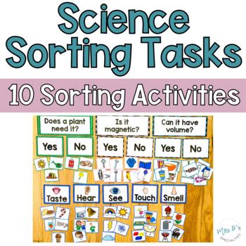 Science Sorting Tasks SET Hands On Science Centers By Mrs Ps Specialties