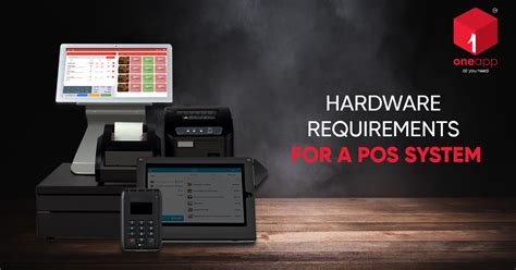 Hardware Requirements For A POS System Oneapp