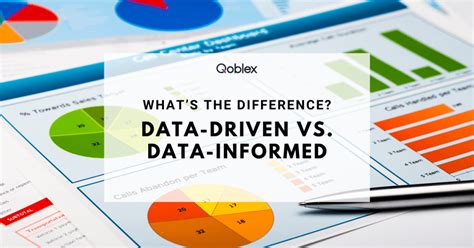 Data Driven Vs Data Informed Whats The Difference Qoblex