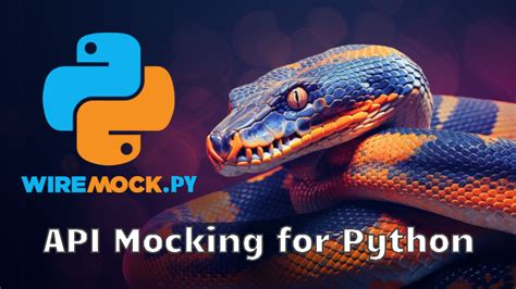 Major Update To The WireMock Python Library And New Testcontainers Module