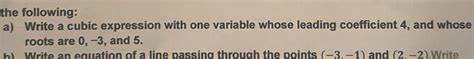 Solved A ﻿write A Cubic Expression With One Variable Whose