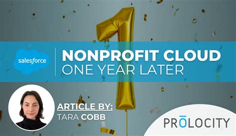 Celebrating One Year Of Salesforce Nonprofit Cloud Prolocity