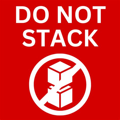 Do Not Stack Labels No Stacking Stickers Printed Adhesive Vinyl