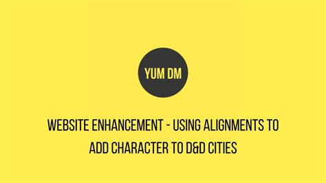 Website Enhancement Using Alignments To Add Character To Dandd Cities Yumdm