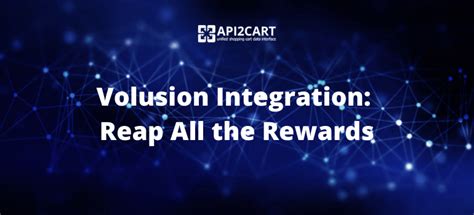 Volusion Integration Reap All The Rewards Prezi