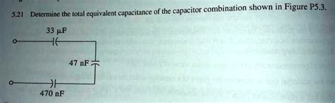 Solved Determine The Total Equivalent Capacitance Of The Capacitor Combination Shown In Figure