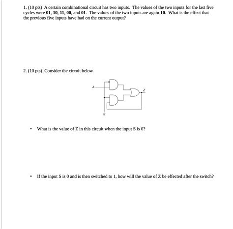 1 10 Pts A Certain Combinational Circuit Has Two
