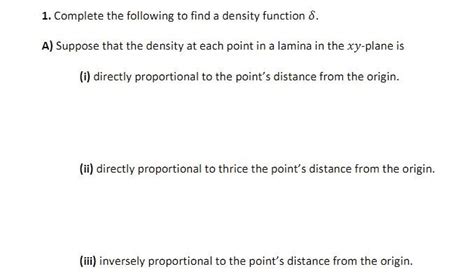 Solved Complete The Following To Find A Density Function Chegg Com