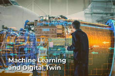 El Poder De La Integración Del Machine Learning Y El Gemelo Digital Con La Simulación Avanzada