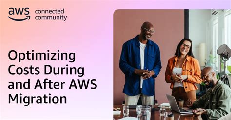 Optimizing Costs During And After Aws Migration