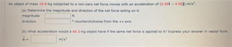 solved an object of mass 19 0 kg subjected to a non zero net