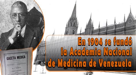 En 1904 Se Fundó La Academia Nacional De Medicina De Venezuela Correo De Lara