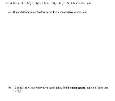 Solved Let F x y z x²yz y i x²z x j Chegg com