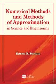 Numerical Methods And Methods Of Approximation In Science And Engineer