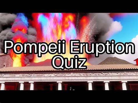🔥 How Much Do You Know About The Pompeii Eruption Take This Quiz 🌋