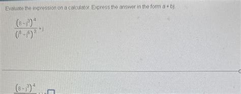 [answered] Evaluate The Expression On A Calculator Express The Answer Kunduz