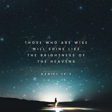 Daniel 12 3 And They That Be Wise Shall Shine As The Brightness Of The