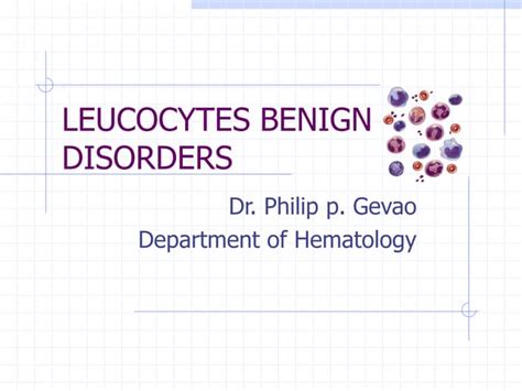 Benign Leucocytes Disordersppt Ppt