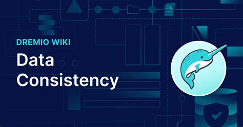 Data Consistency Dremio