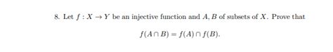 Solved Let F XY Be An Injective Function And A B Of Chegg