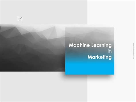 Machine Learning In Marketing Ppt