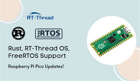 Rust Rt Thread Os And Freertos Come To The Raspberry Pi Pico Latest