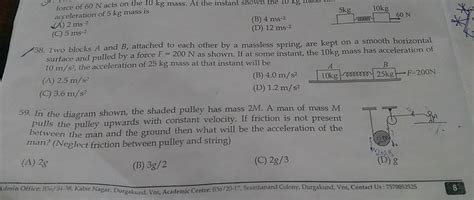 In The Diagram Shown The Shaded Pulley Has Mass 2M A Man Of Mass M Pull