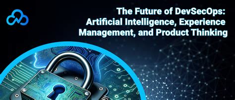 The Future Of Devsecops Artificial Intelligence