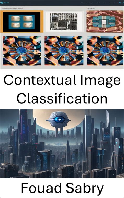 Contextual Image Classification By Fouad Sabry Ebook Read Free For 30 Days