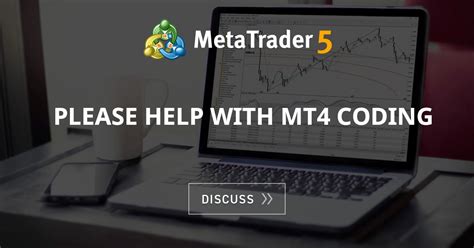 Please Help With Mt4 Coding Mt4 Mql4 And Metatrader 4 Mql4 Programming Forum
