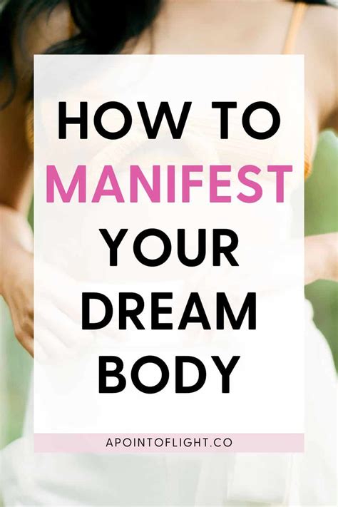 How To Manifest Your Dream Body A Point Of Light
