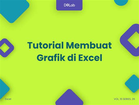 Cara Cepat Visualisasi Data Dengan Grafik Excel