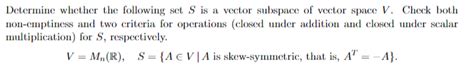 Solved Determine Whether The Following Set S Is A Vector Chegg