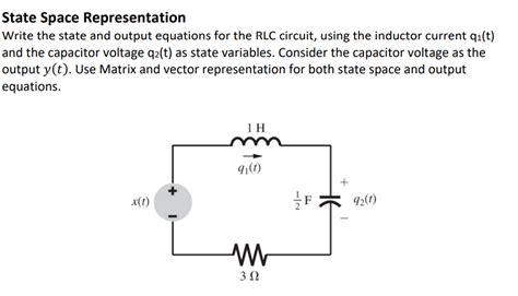 Solved State Space Representation Write The State And Output