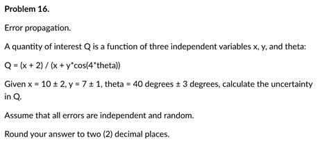 Solved Problem 16 Error Propagation A Quantity Of Interest