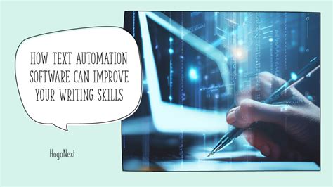 How Text Automation Software Can Improve Your Writing Skills Hogonext
