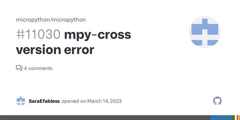 Mpy Cross Version Error · Issue 11030 · Micropythonmicropython · Github