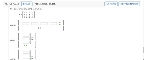 Solved Give Bases For Row A Col A And Null A Chegg