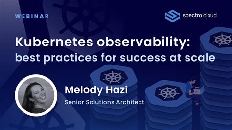 Webinar Kubernetes Observability Best Practices For Success At Scale YouTube