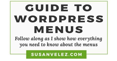 Ultimate Guide To Wordpress Menus Complete With Pictures