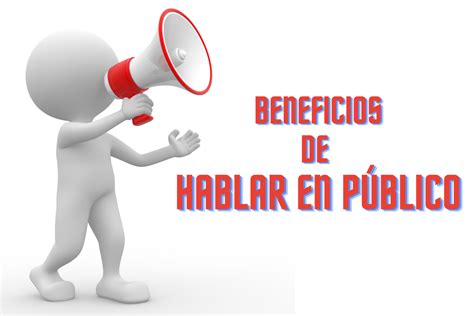 Los 6 Beneficios De Hablar En Público Emerge Formación