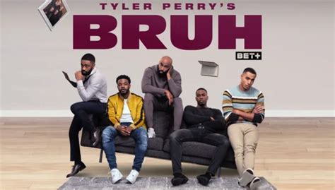 How To Watch Tyler Perrys Bruh Season Episode On Bet For Free Masslive Com