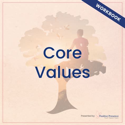 Core Values Workbook Positive Presence Global