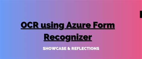 extract handwritten data from paper forms using azure form recognizer